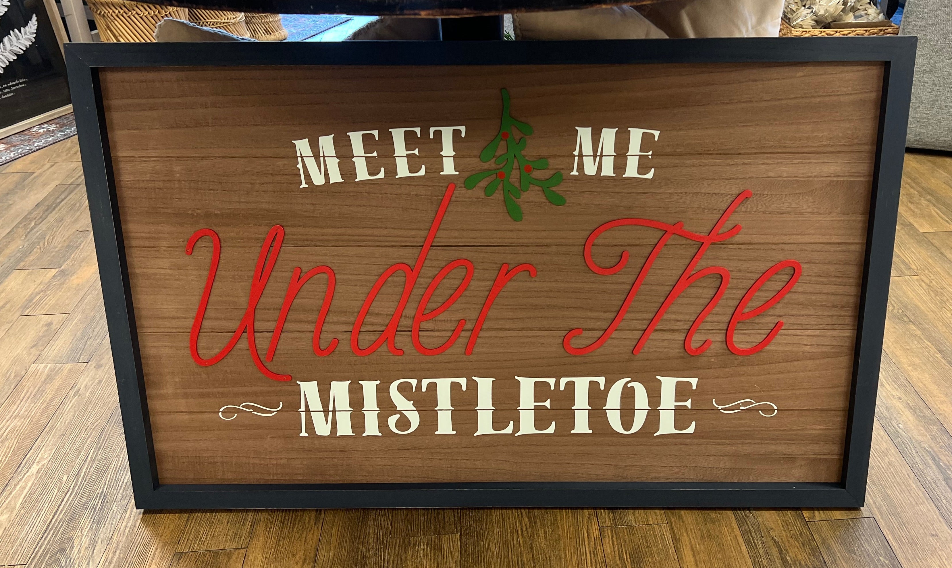 Meet Me Under The Mistletoe Sign 36" x 48" – Home on The Hill